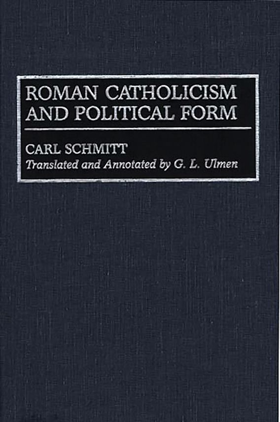 Roman Catholicism and Political Form: : Global Perspectives in History ...
