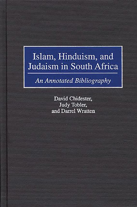 Islam, Hinduism, and Judaism in South Africa: An Annotated Bibliography ...