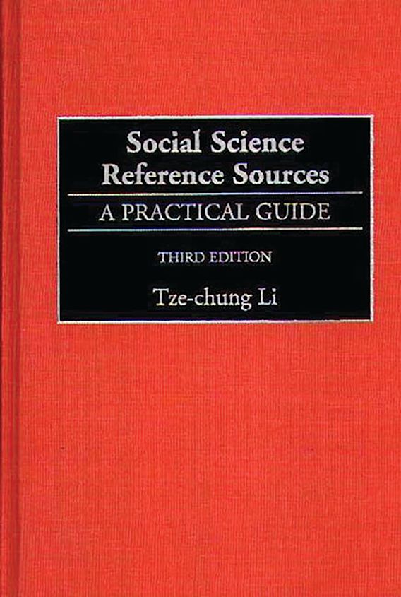 Social Science Reference Sources: A Practical Guide: Tze-chung Li ...