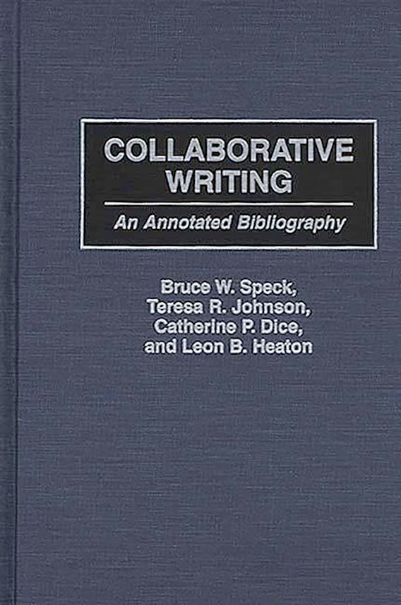 Collaborative Writing: An Annotated Bibliography: Bibliographies and ...