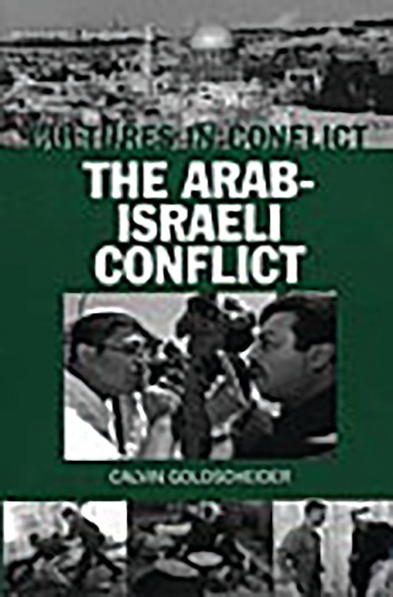 Cultures in Conflict--The Arab-Israeli Conflict: : The Greenwood Press ...