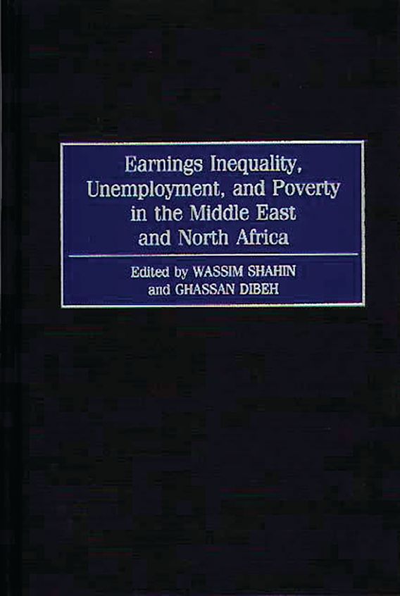 Earnings Inequality, Unemployment, and Poverty in the Middle East and ...