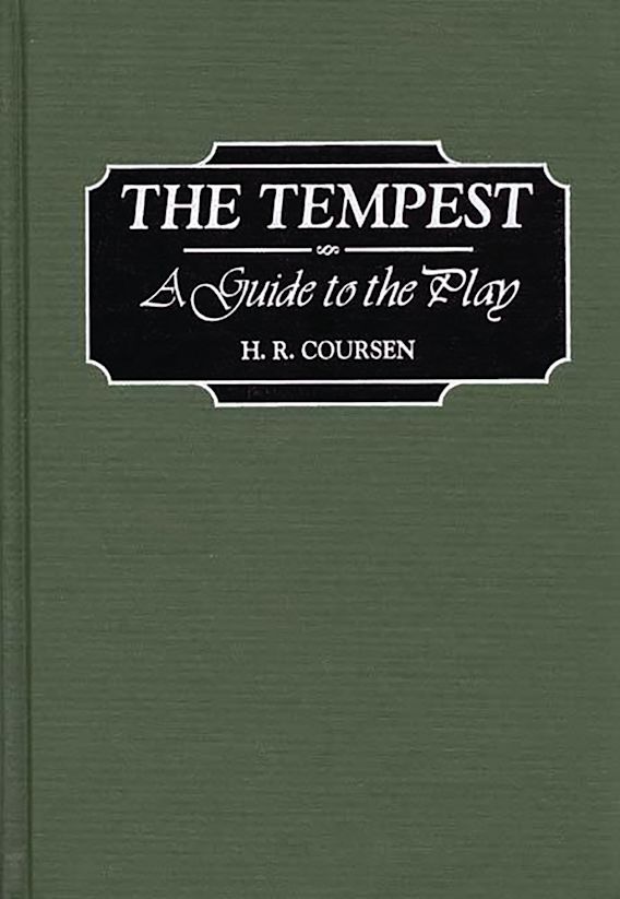 The Tempest: A Guide to the Play: Greenwood Guides to Shakespeare H. R ...
