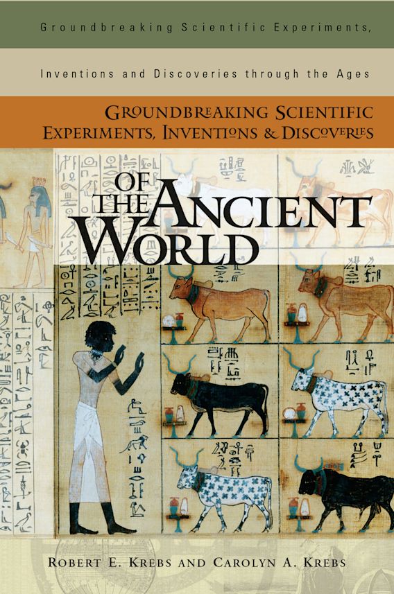Groundbreaking Scientific Experiments, Inventions, and Discoveries of ...