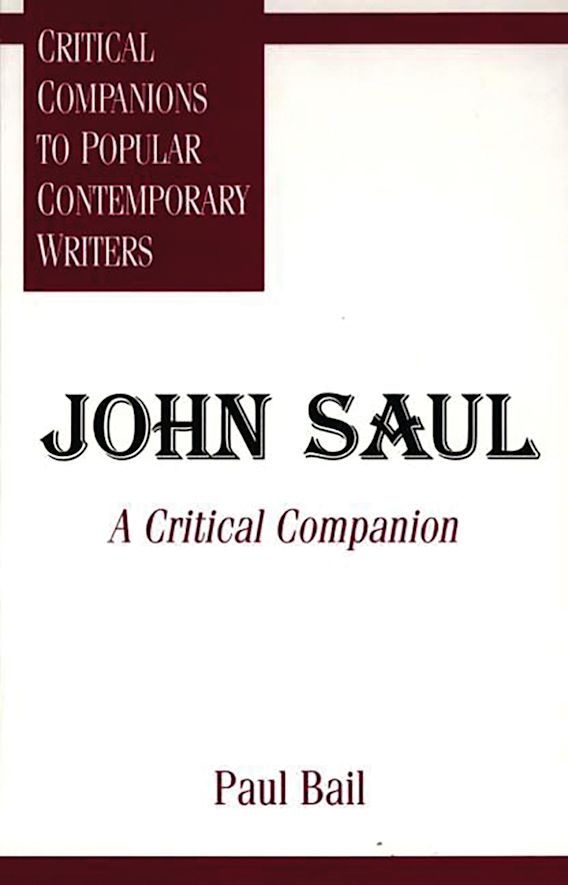 John Saul: A Critical Companion: Critical Companions to Popular ...