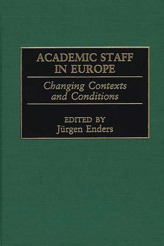 Academic Staff in Europe: Changing Contexts and Conditions: Jürgen ...