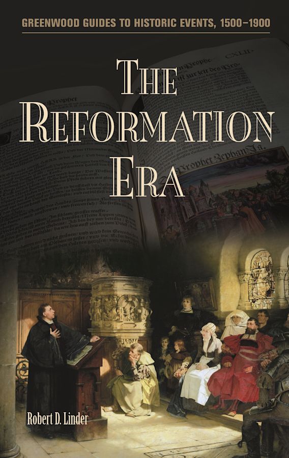 The Reformation Era: : Greenwood Guides to Historic Events 1500-1900 ...