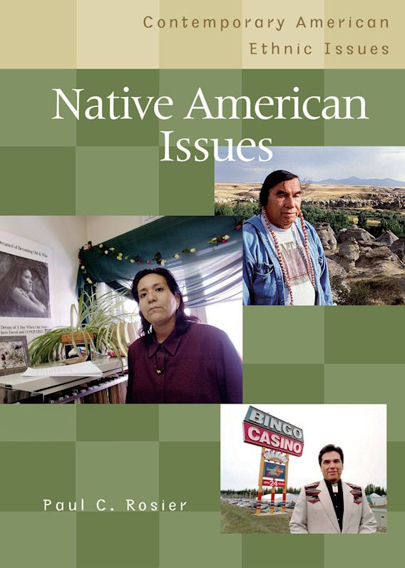 Native American Issues: : Contemporary American Ethnic Issues Paul C ...