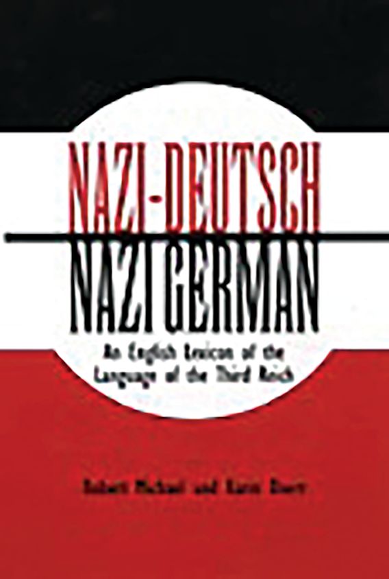 Nazi-Deutsch/Nazi German: An English Lexicon of the Language of the ...