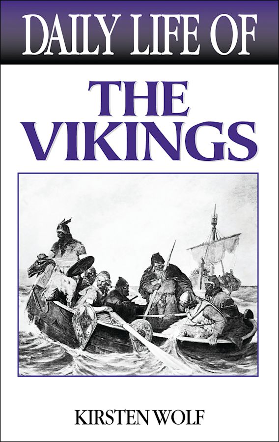 Daily Life of the Vikings: : The Greenwood Press Daily Life Through ...