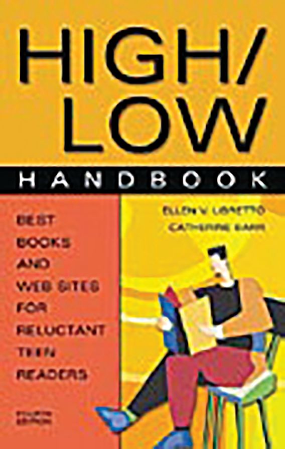 High/Low Handbook: Best Books and Web Sites for Reluctant Teen Readers ...