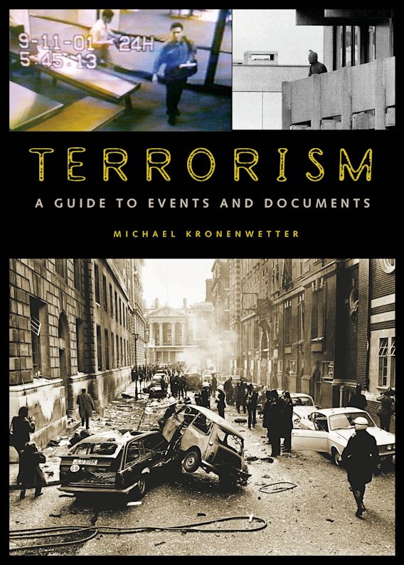 Terrorism: A Guide to Events and Documents: Michael Kronenwetter: Greenwood