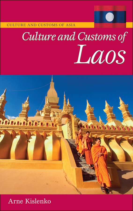 Culture and Customs of Laos: : Culture and Customs of Asia Arne ...