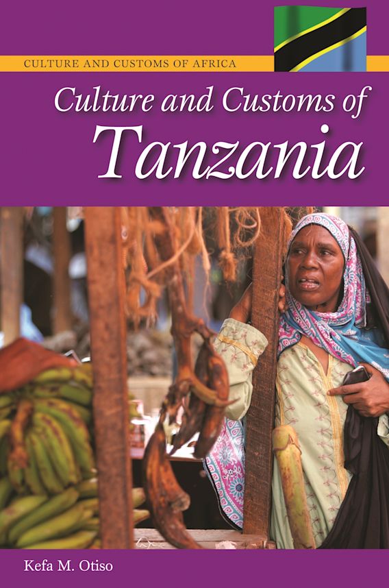 Culture and Customs of Tanzania: : Culture and Customs of Africa Kefa M ...