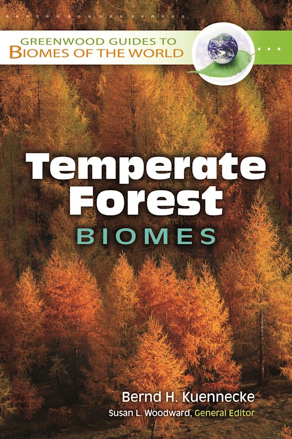 Temperate Forest Biomes: : Greenwood Guides to Biomes of the World ...