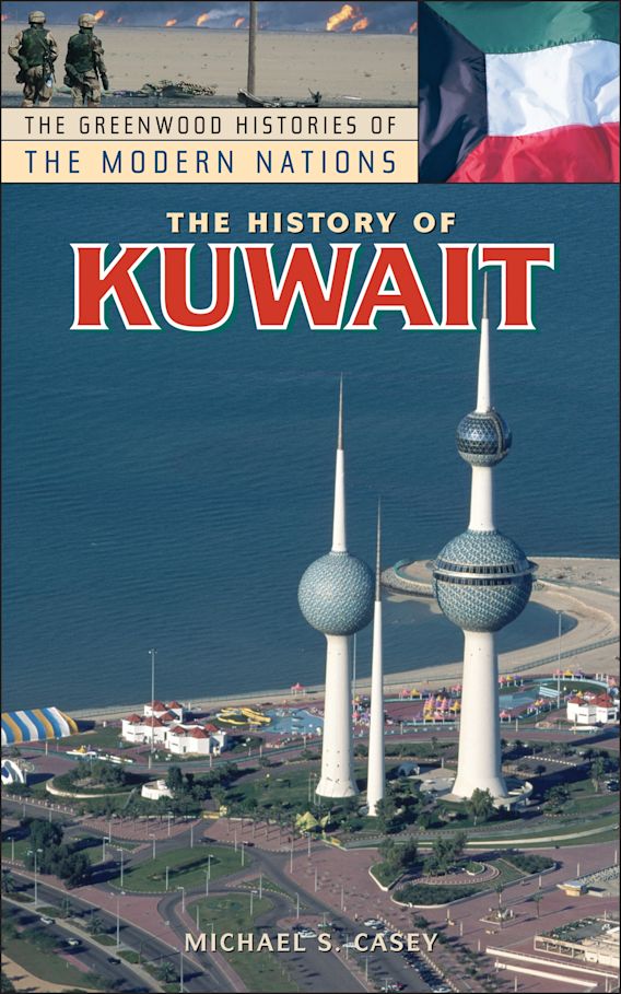 The History of Kuwait: : The Greenwood Histories of the Modern Nations ...