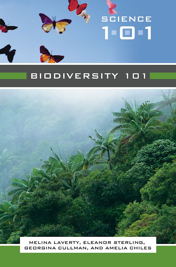 Biodiversity 101: : Science 101 Melina Laverty Greenwood