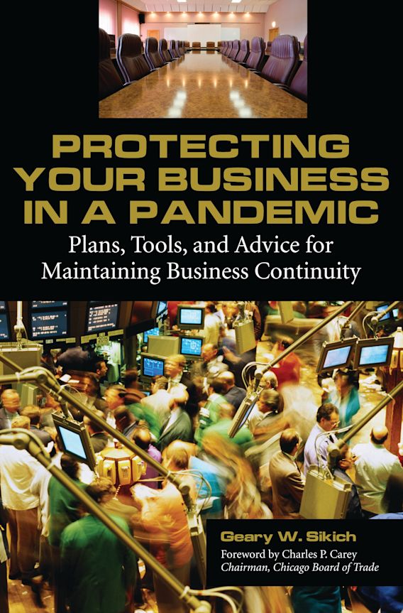 Protecting Your Business in a Pandemic: Plans, Tools, and Advice for ...