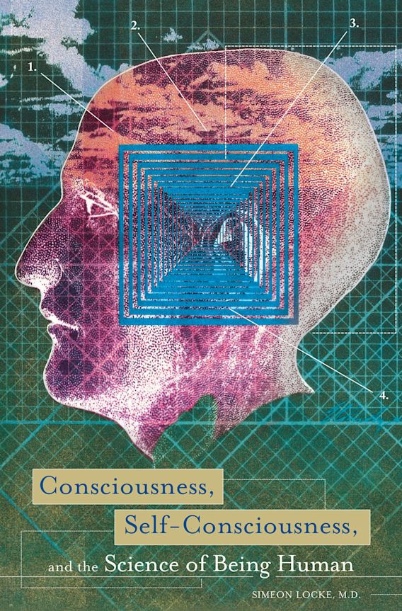 Consciousness, Self-Consciousness, and the Science of Being Human ...