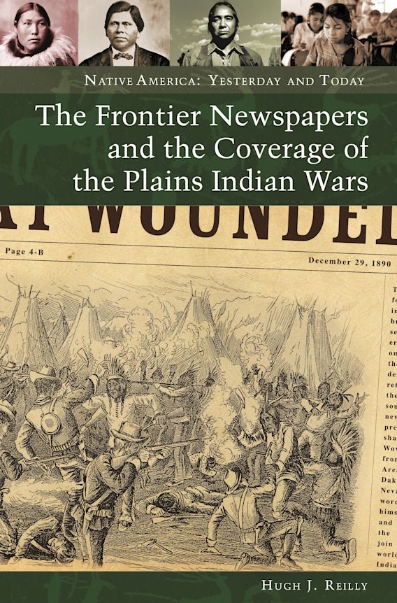The Frontier Newspapers and the Coverage of the Plains Indian Wars ...
