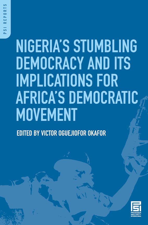 Nigeria's Stumbling Democracy and Its Implications for Africa's ...