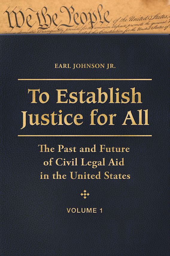 To Establish Justice for All: The Past and Future of Civil Legal Aid in ...