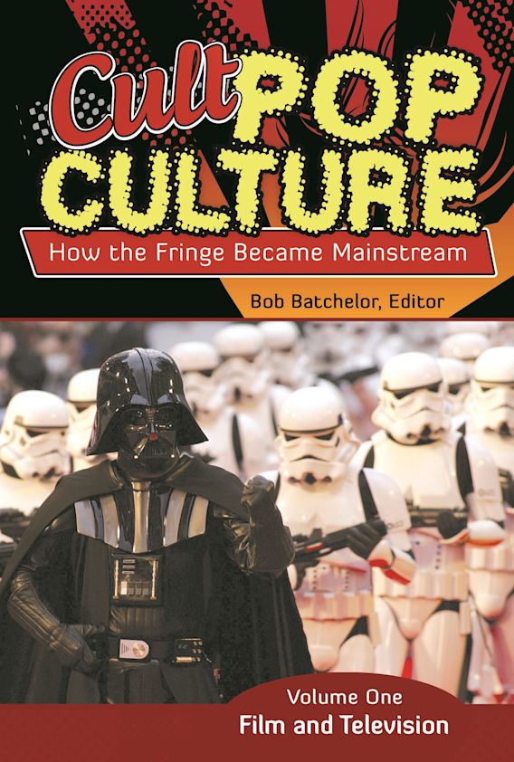 Cult Pop Culture: How the Fringe Became Mainstream [3 volumes]: Bob ...