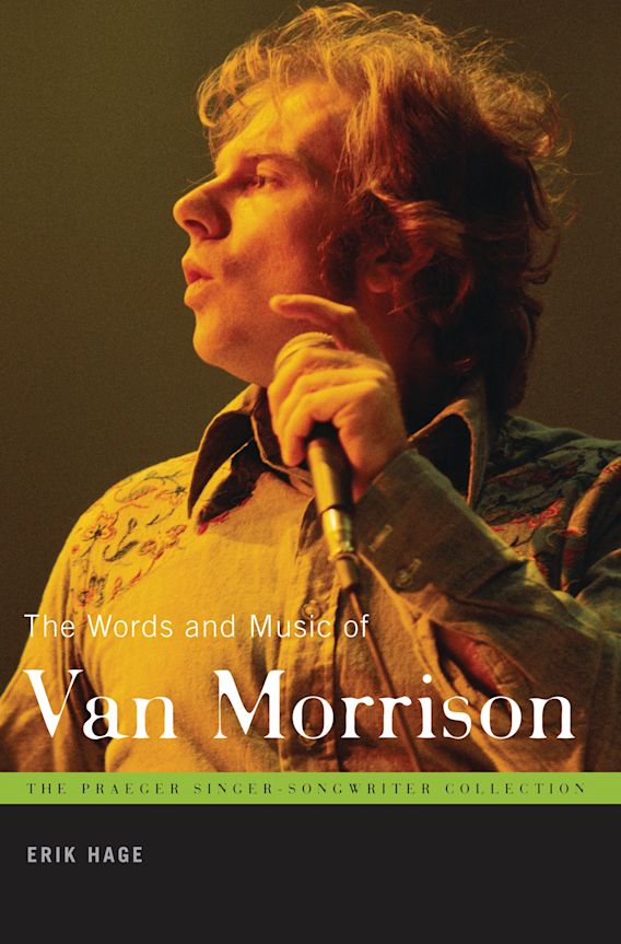 The Words and Music of Van Morrison: : The Praeger Singer-Songwriter ...