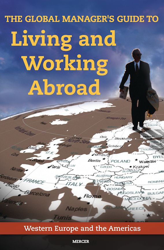 The Global Manager's Guide to Living and Working Abroad: Western Europe ...