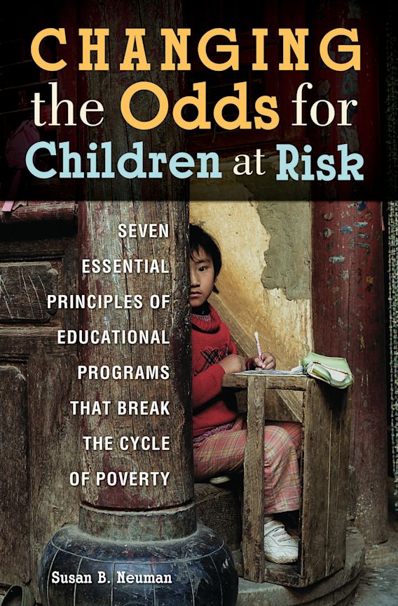 Changing the Odds for Children at Risk: Seven Essential Principles of ...