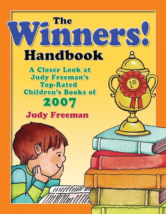 The WINNERS! Handbook: A Closer Look at Judy Freeman's Top-Rated ...
