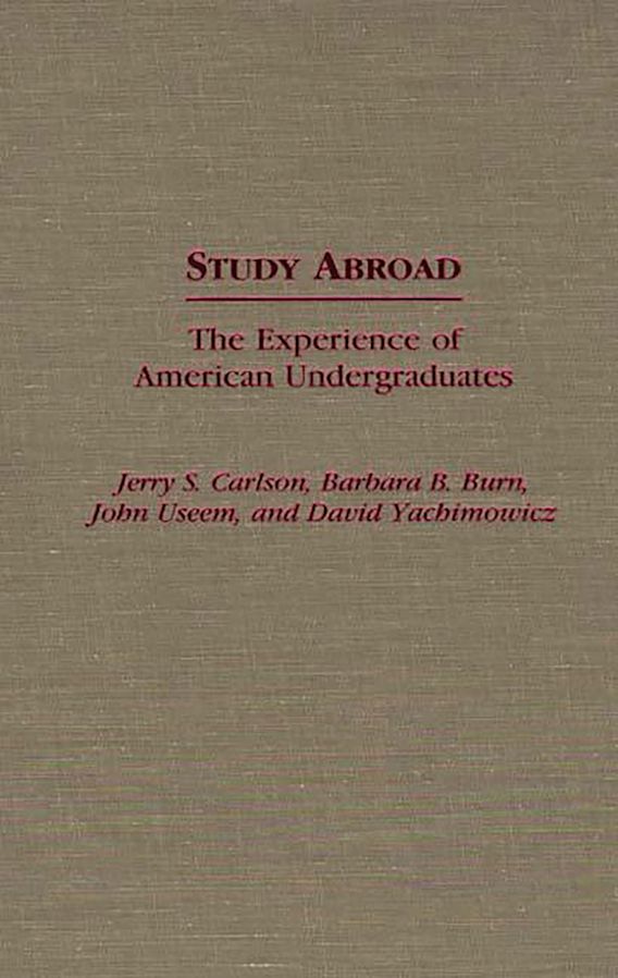 Study Abroad: The Experience of American Undergraduates: Contributions ...