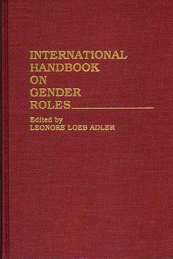 International Handbook on Gender Roles: : Leonore Loeb Adler: Greenwood