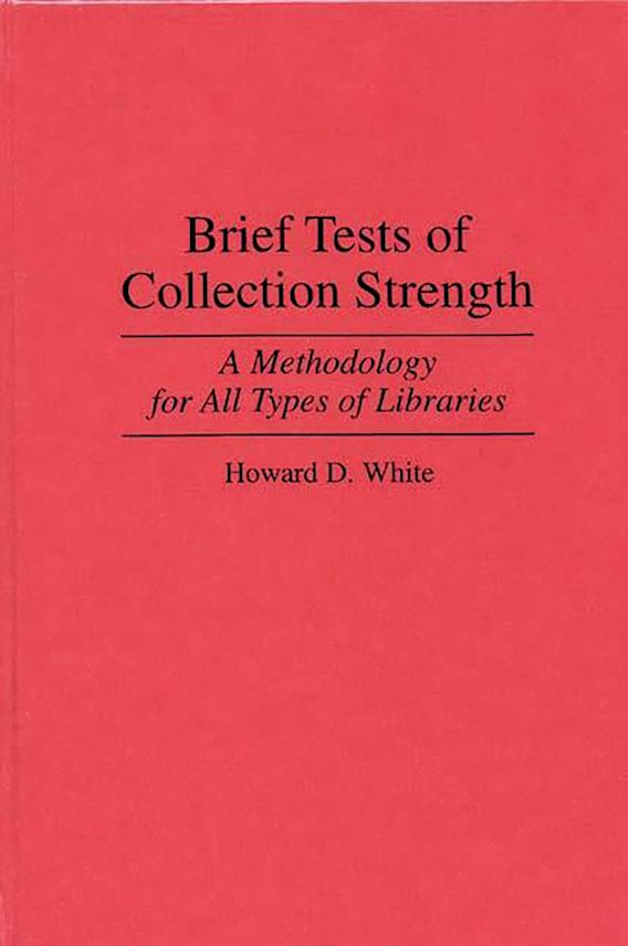 Brief Tests of Collection Strength: A Methodology for All Types of ...