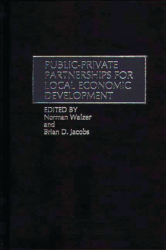 Public-Private Partnerships for Local Economic Development: : Brian D ...