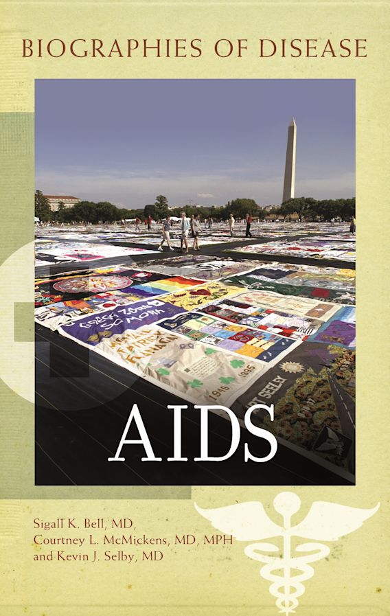 AIDS: : Biographies of Disease Sigall K. Bell Greenwood