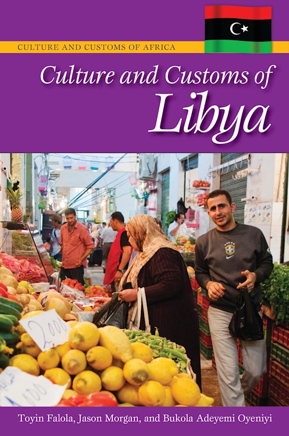 Culture and Customs of Libya: : Culture and Customs of Africa Jason ...