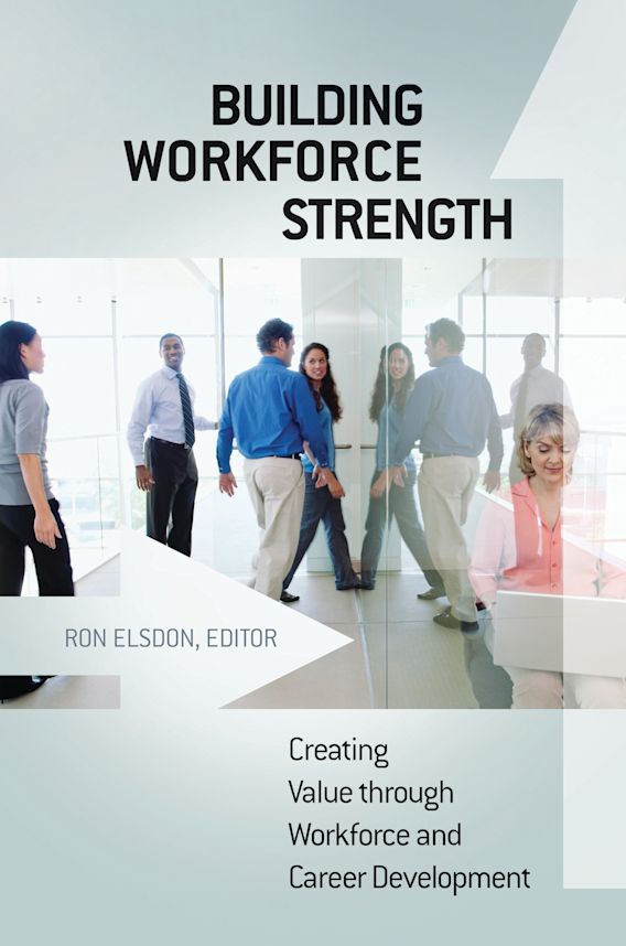 Building Workforce Strength: Creating Value through Workforce and ...