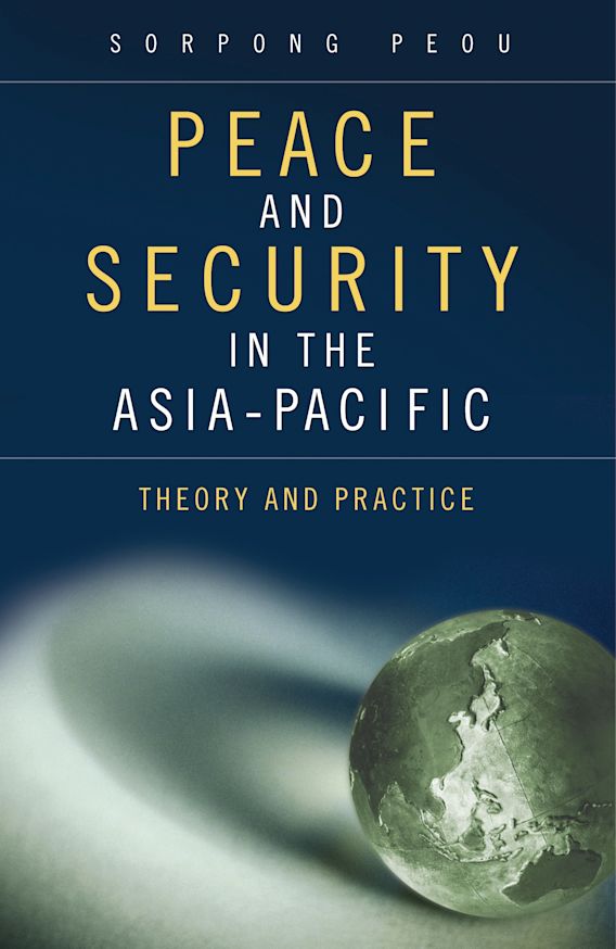 Peace and Security in the Asia-Pacific: Theory and Practice: Praeger ...