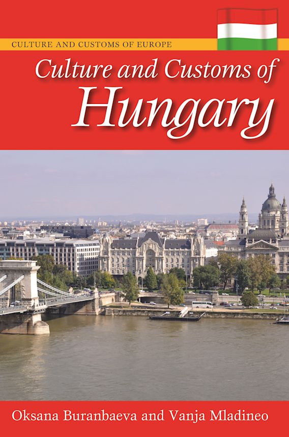 Culture and Customs of Hungary: : Culture and Customs of Europe Oksana ...