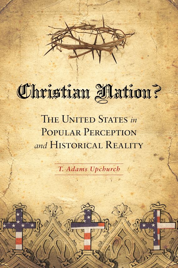 Christian Nation?: The United States in Popular Perception and ...