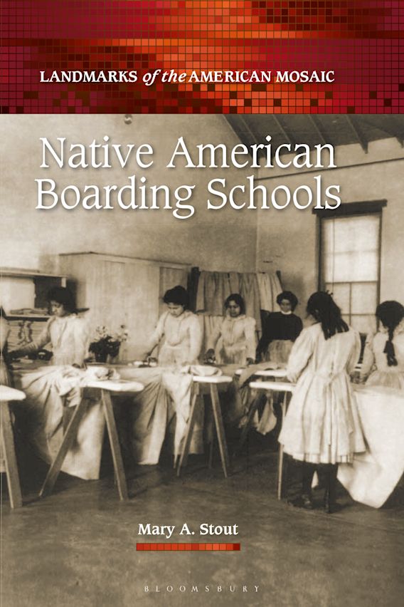 Native American Boarding Schools: : Landmarks of the American Mosaic ...