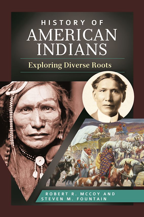 History of American Indians: Exploring Diverse Roots: Robert R. McCoy ...