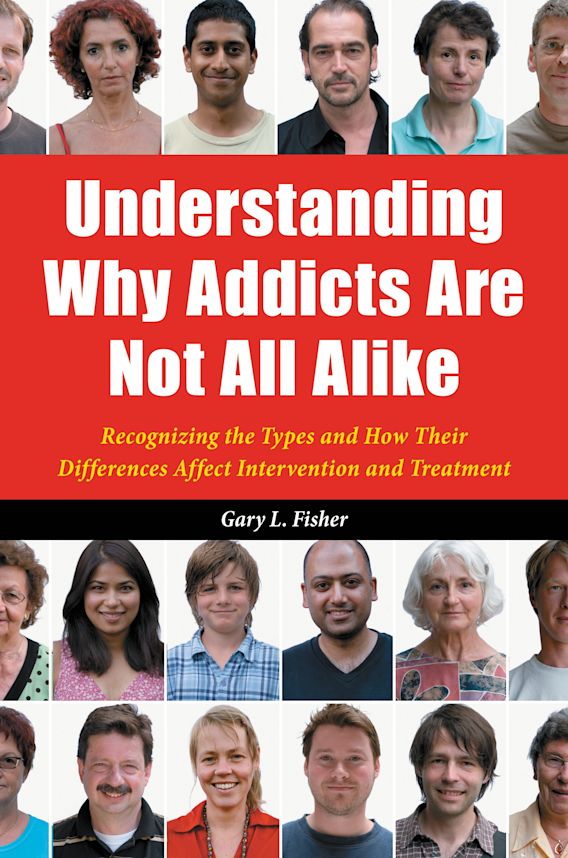 Understanding Why Addicts Are Not All Alike: Recognizing the Types and ...
