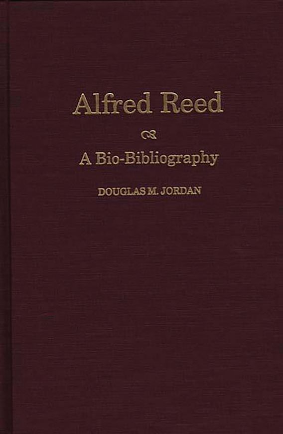 Alfred Reed: A Bio-Bibliography: Bio-Bibliographies in Music Douglas M ...