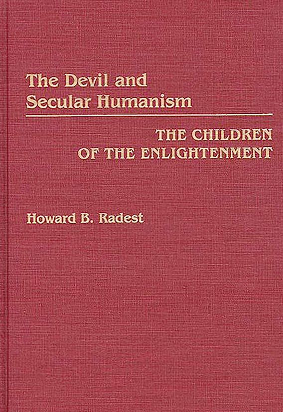 The Devil and Secular Humanism: The Children of the Enlightenment ...