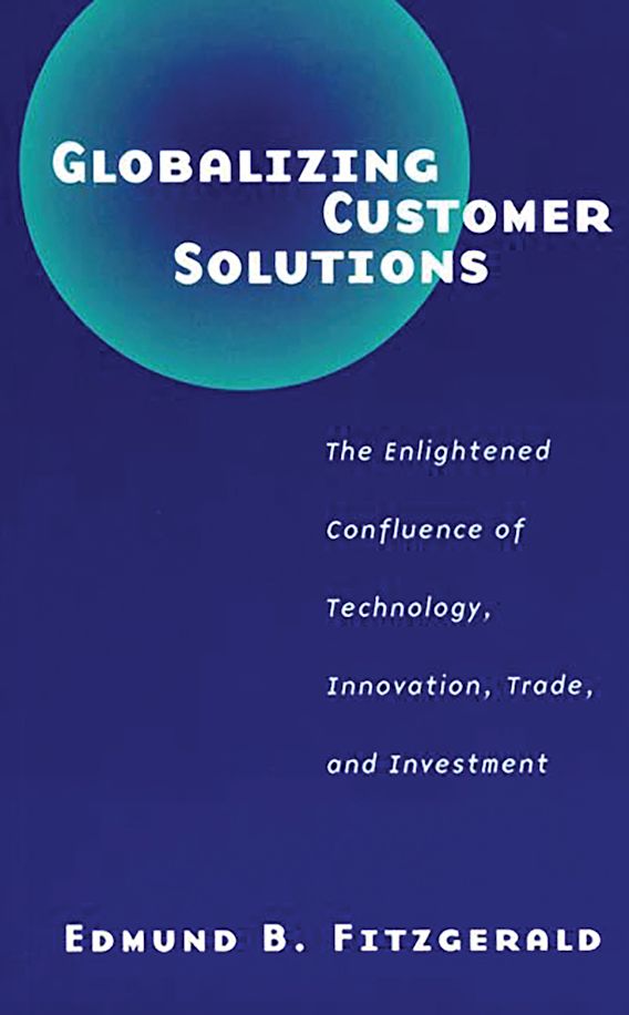 Globalizing Customer Solutions: The Enlightened Confluence of ...