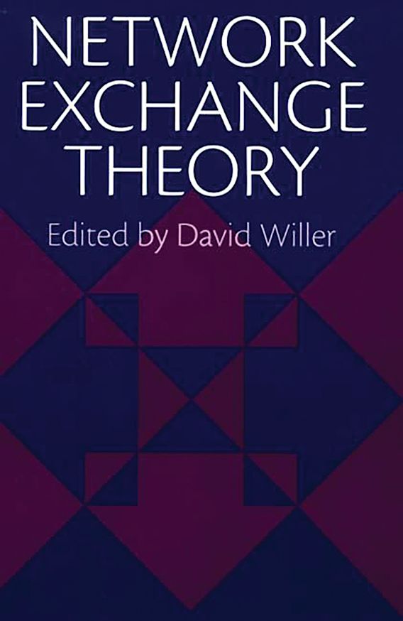 Network Exchange Theory: : David Willer: Praeger