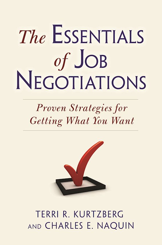 The Essentials of Job Negotiations: Proven Strategies for Getting What ...