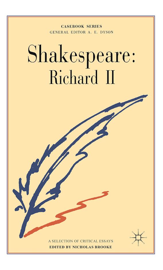 Shakespeare: Richard II: : Casebooks Series Nicholas Brooke Red Globe Press